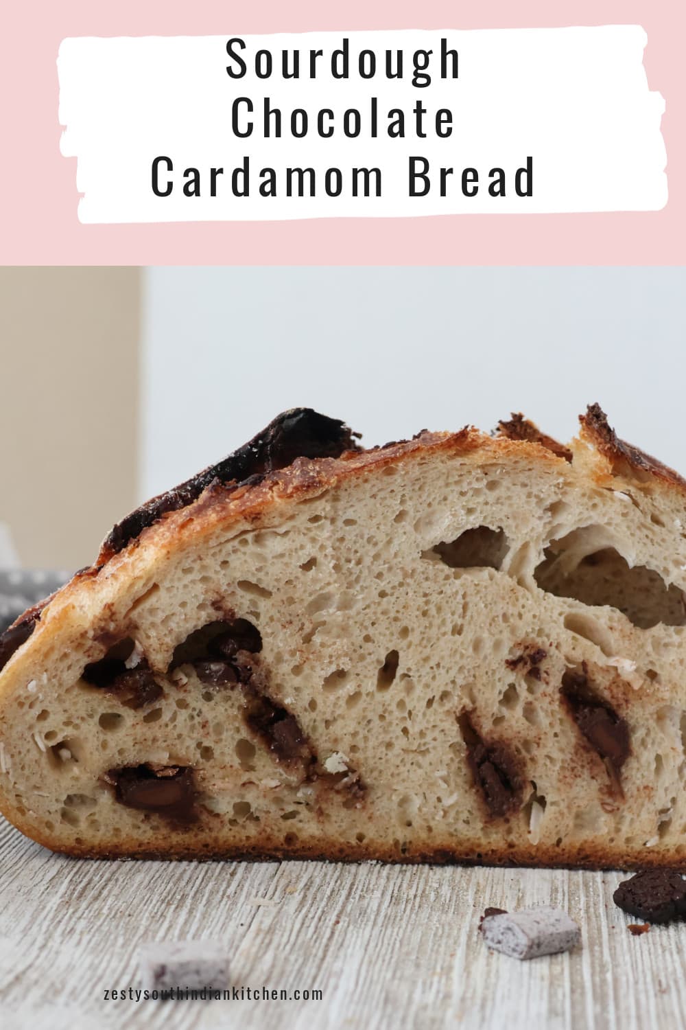 Sourdough Chocolate Cardamom Bread - Zesty South Indian Kitchen