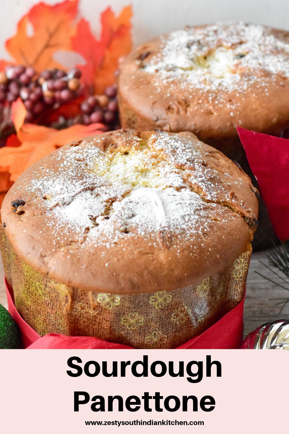 Sourdough Panettone Zesty South Indian Kitchen