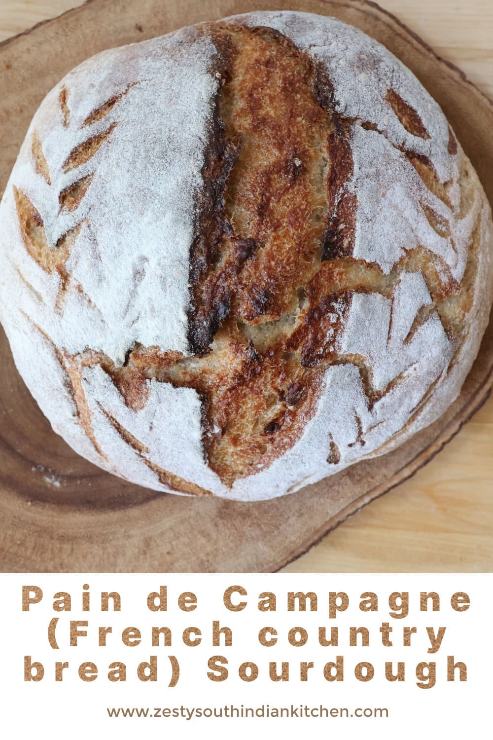 Pain de Campagne (French country bread) - Zesty South Indian Kitchen